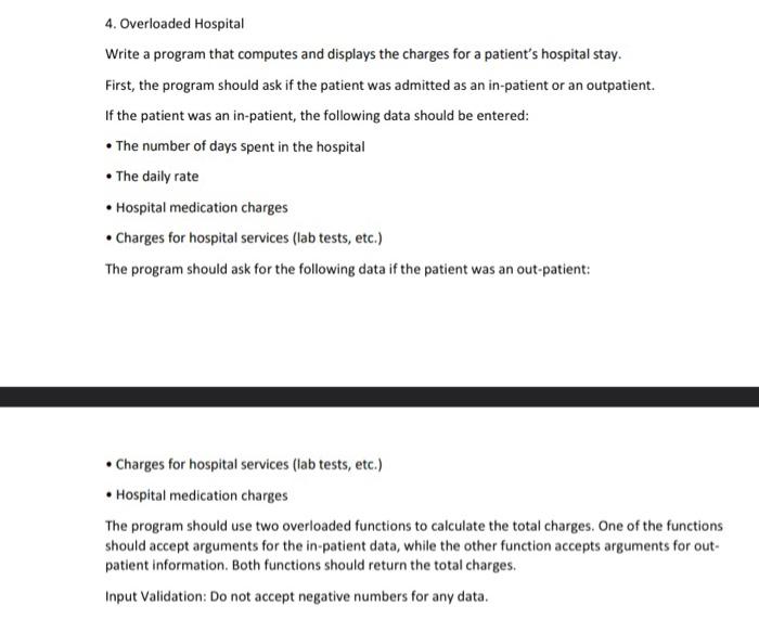 Solved 4. Overloaded Hospital Write a program that computes | Chegg.com Solved 4. Overloaded Hospital Write a program that computes | Chegg.com