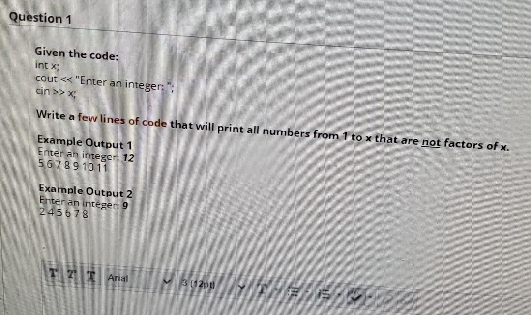 Solved Question 1 Given the code: int x; cout