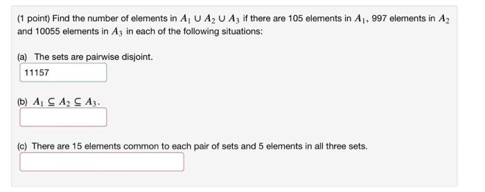Solved (1 point) Find the number of elements in A₁ U A2 U A3 | Chegg.com