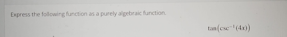 Solved Express the following function as a purely algebraic | Chegg.com
