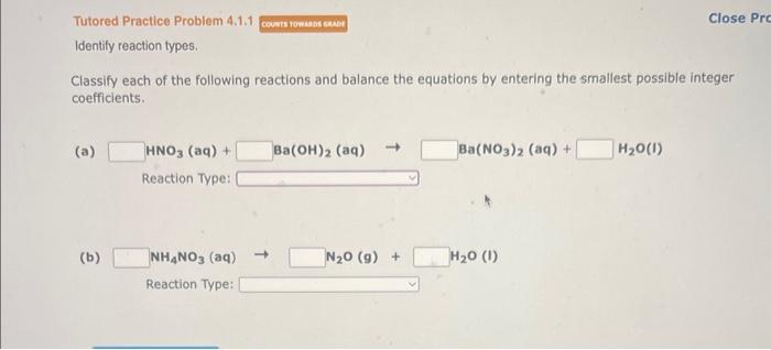 Solved Tutored Practice Problem 4.1.1 Identify reaction | Chegg.com
