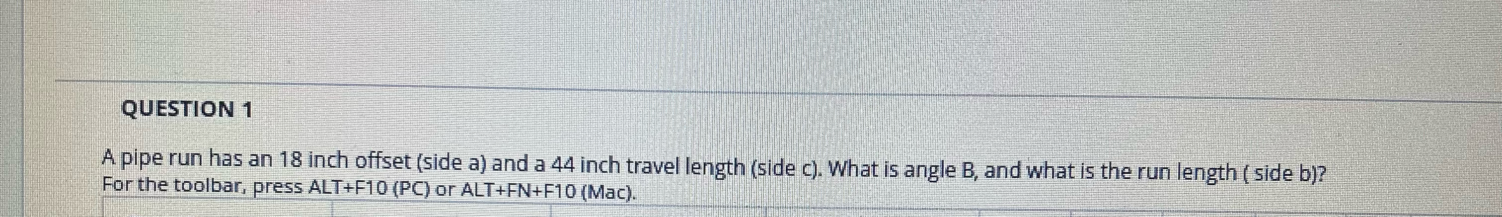 Solved QUESTION 1A pipe run has an 18 ﻿inch offset (side a) | Chegg.com