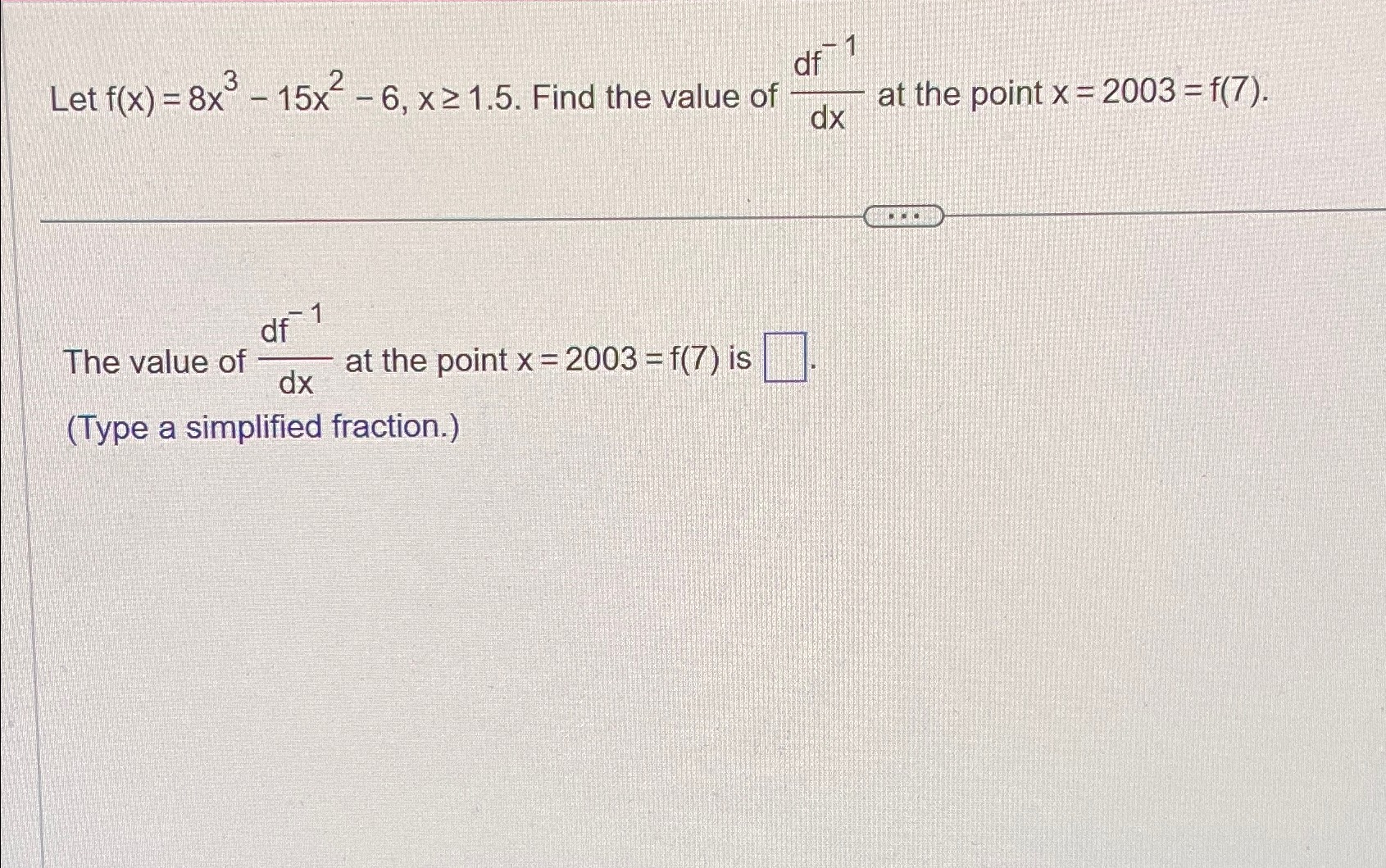 Solved Let f(x)=8x3-15x2-6,x≥1.5. ﻿Find the value of df-1dx | Chegg.com