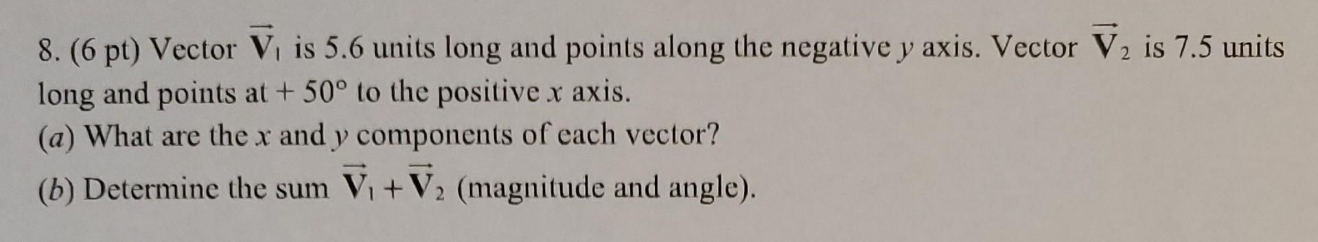 Solved 11. (6pt) Add the two velocity vectors shown in the | Chegg.com