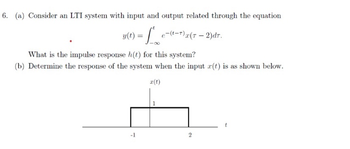 Solved 6. (a) Consider an LTI system with input and output | Chegg.com