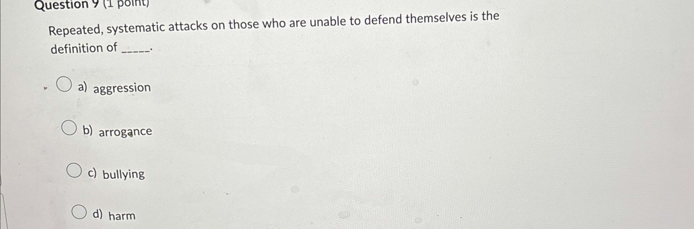 Solved Question 9 (1 ﻿point)Repeated, systematic attacks on | Chegg.com