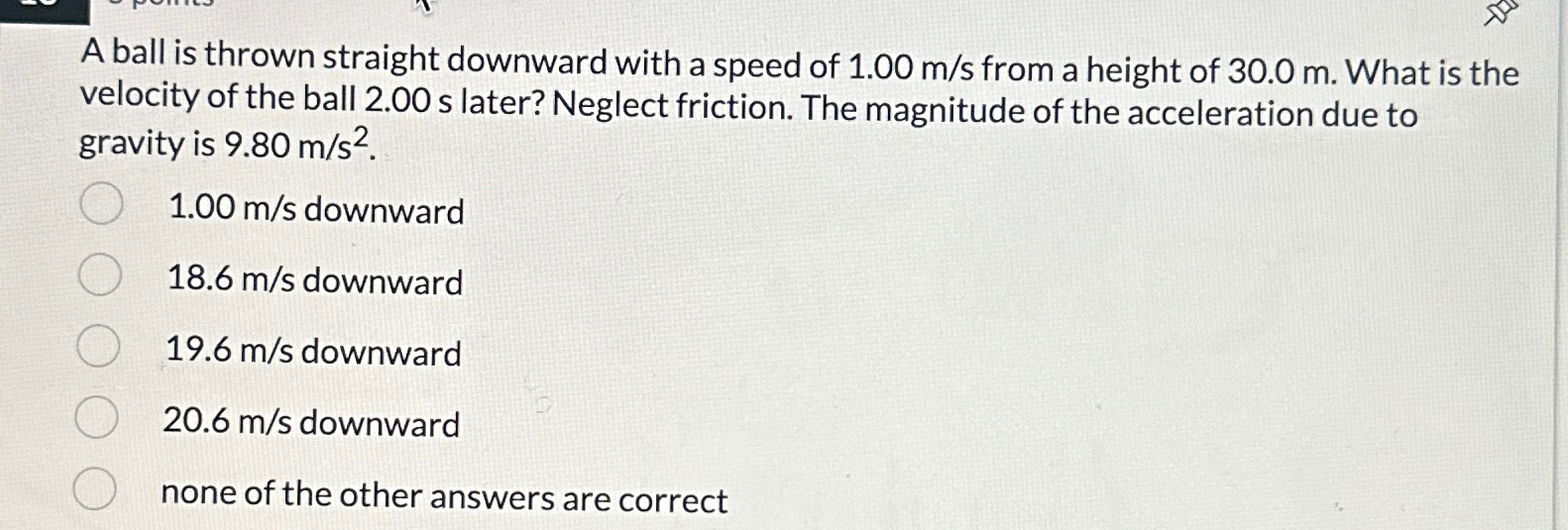 Solved A ball is thrown straight downward with a speed of | Chegg.com