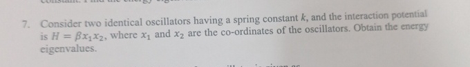 Solved Consider two identical oscillators having a spring | Chegg.com