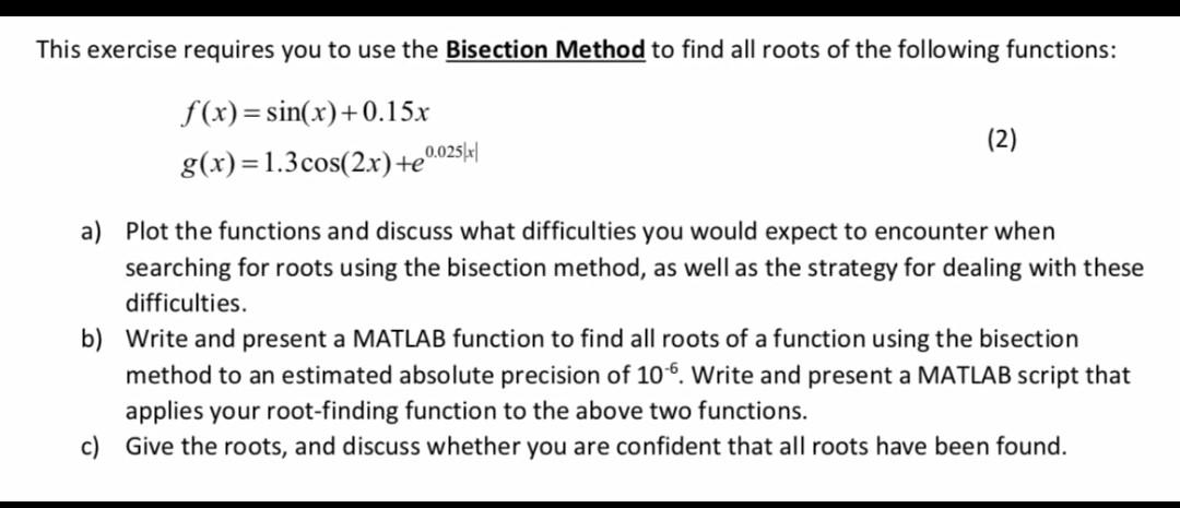 Solved This Exercise Requires You To Use The Bisection