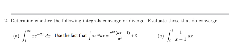 Solved Determine whether the following integrals converge or | Chegg.com