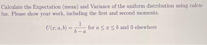 Solved Calculate The Expectation Mean And Variance Of The