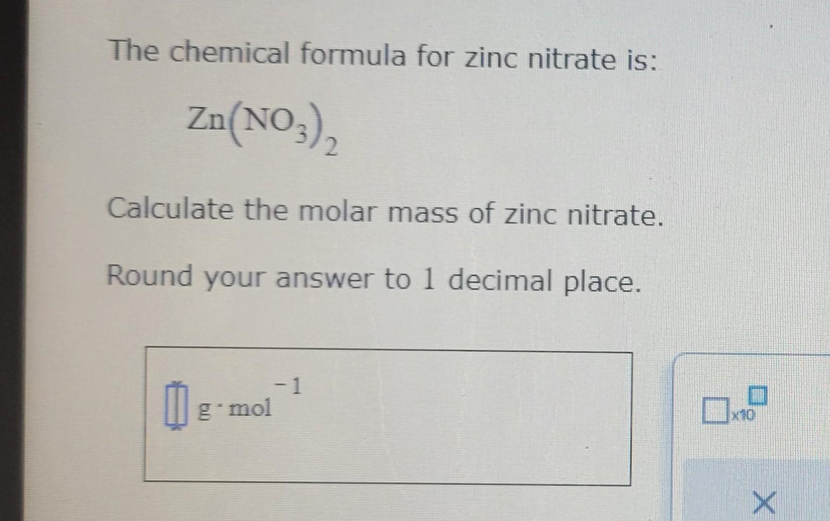 Solved The chemical formula for zinc nitrate is: Zn(NO3)2 | Chegg.com