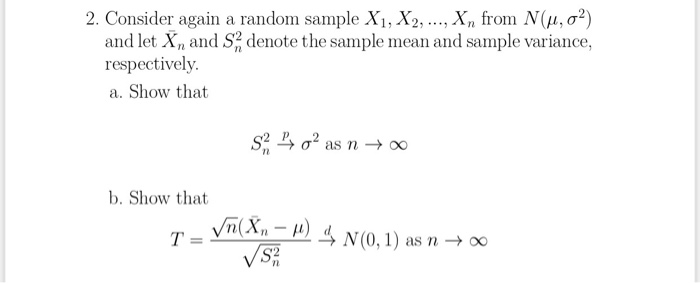 Solved 2. Consider again a random sample X1, X2, ..., X, | Chegg.com
