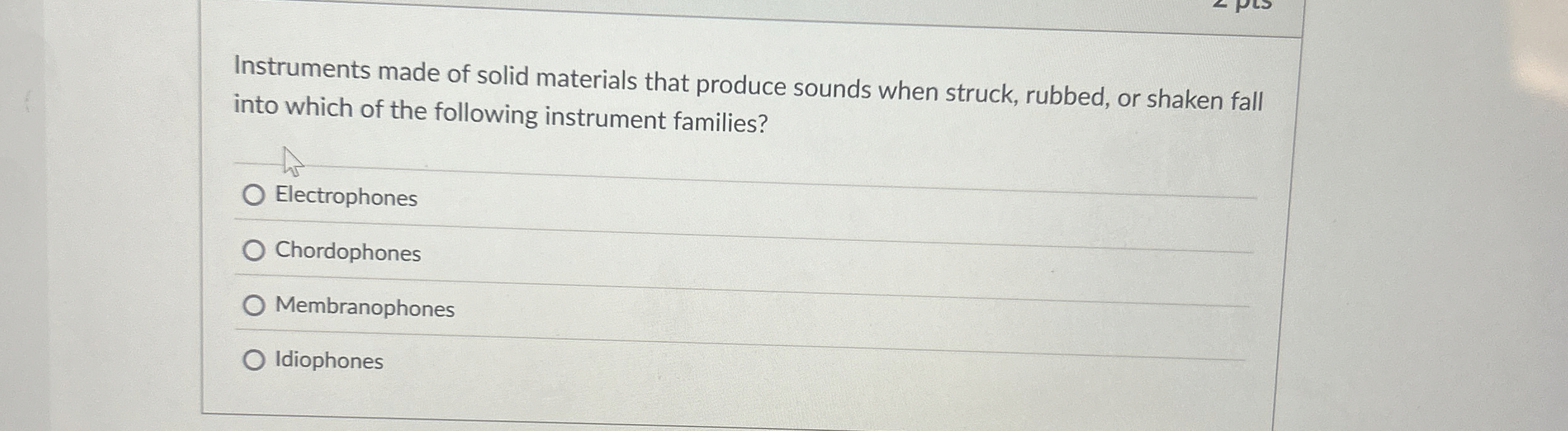 Solved Instruments made of solid materials that produce | Chegg.com