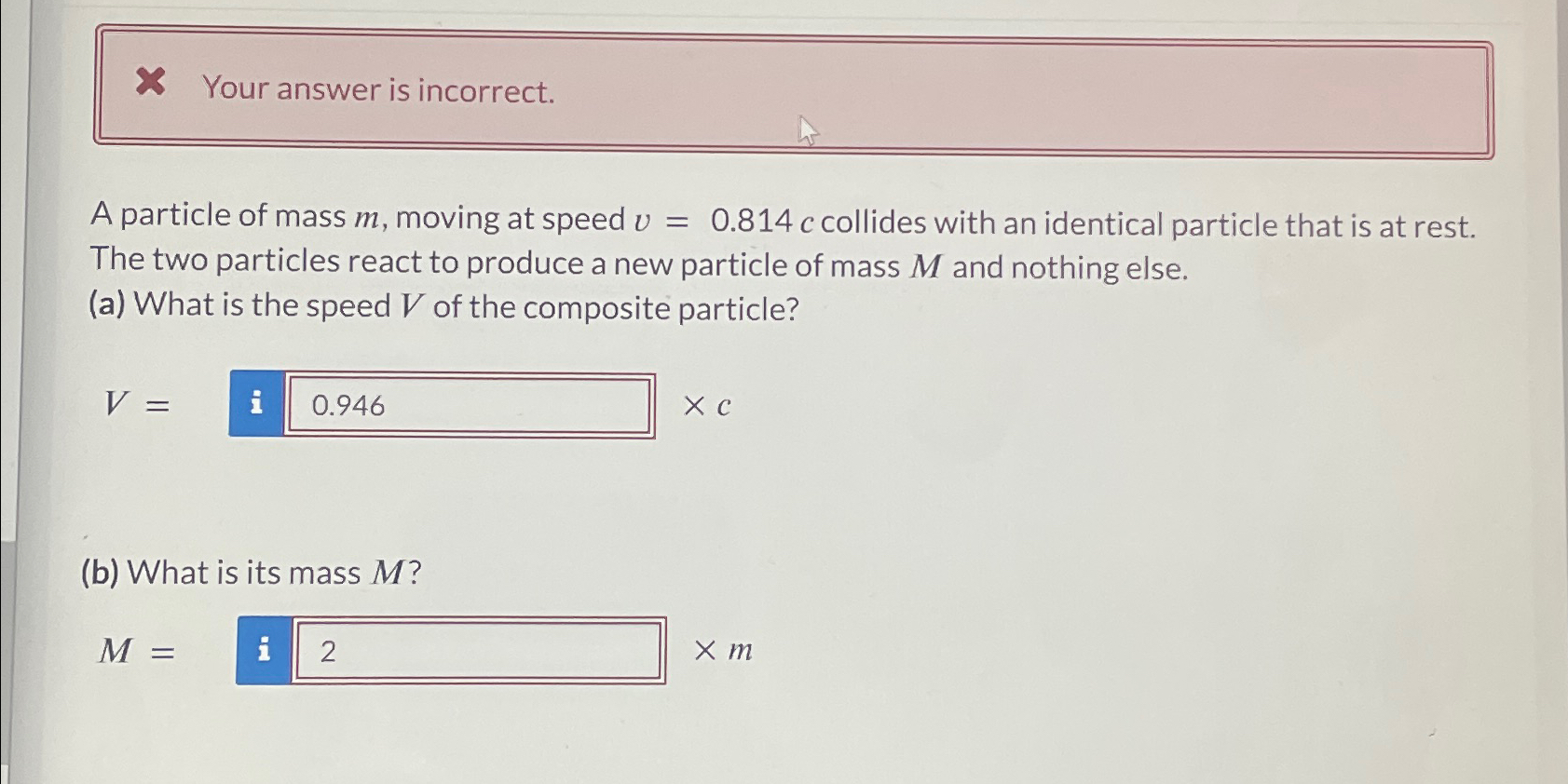 Solved Your answer is incorrect.A particle of mass m, | Chegg.com