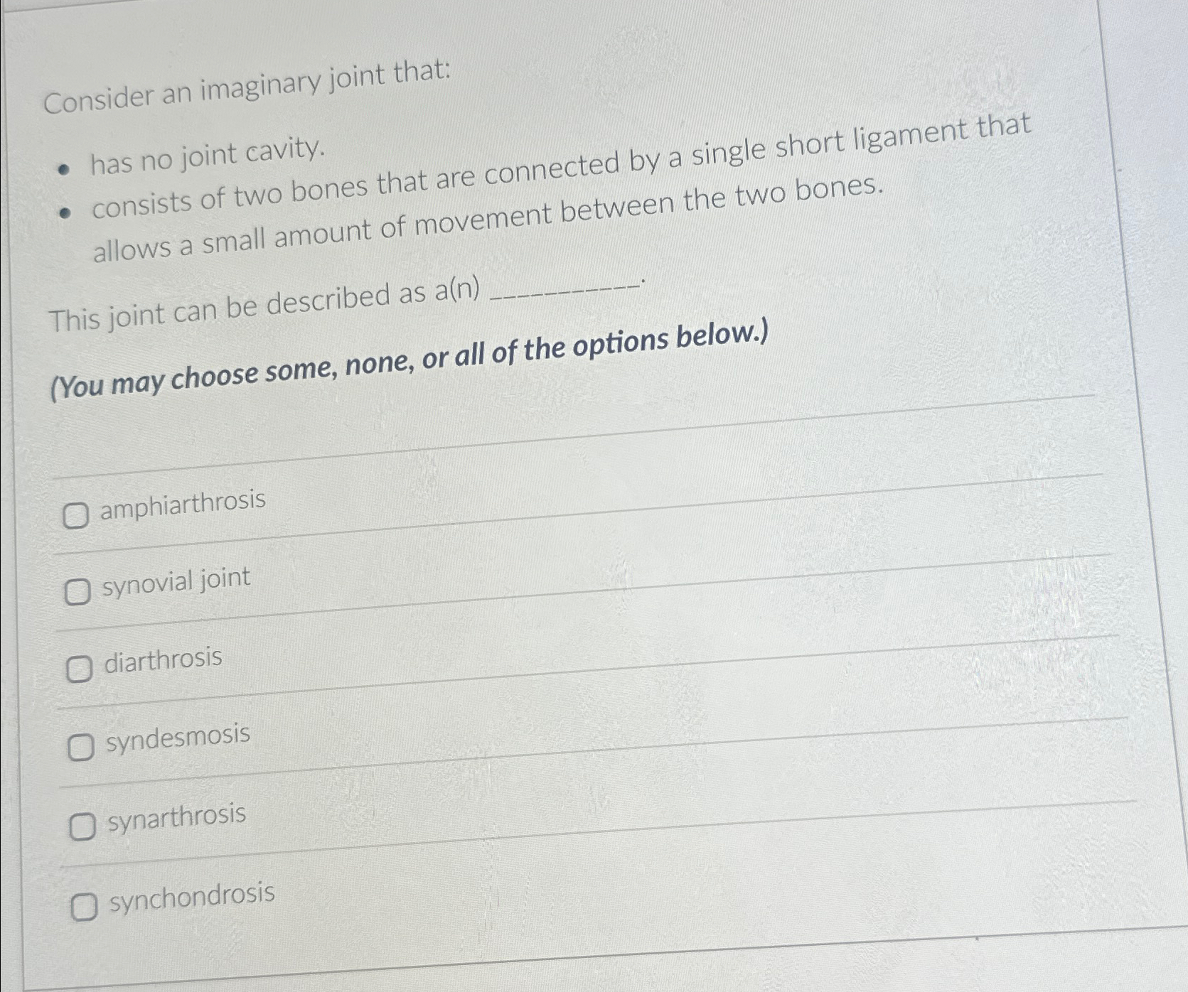 Solved Consider an imaginary joint that:has no joint | Chegg.com