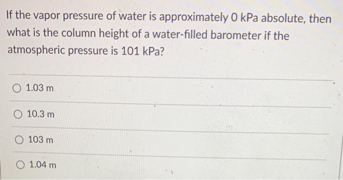 Solved Using water as a barometer fluid instead of mercury | Chegg.com