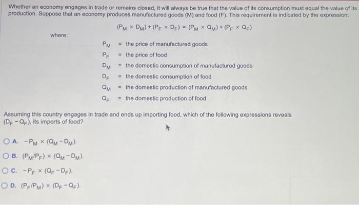 Solved Whether an economy engages in trade or remains | Chegg.com