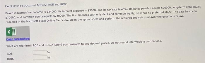Solved Excel Online Structured Activity: ROE and ROIC Baker | Chegg.com