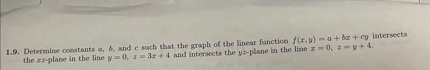 Solved 1.9. ﻿Determine constants a,b, ﻿and c ﻿such that the | Chegg.com