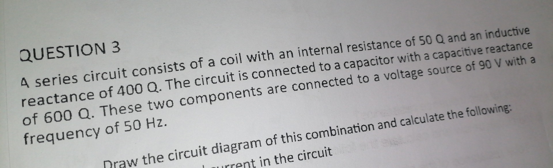 Solved QUESTION 3A series circuit consists of a coil with an | Chegg.com