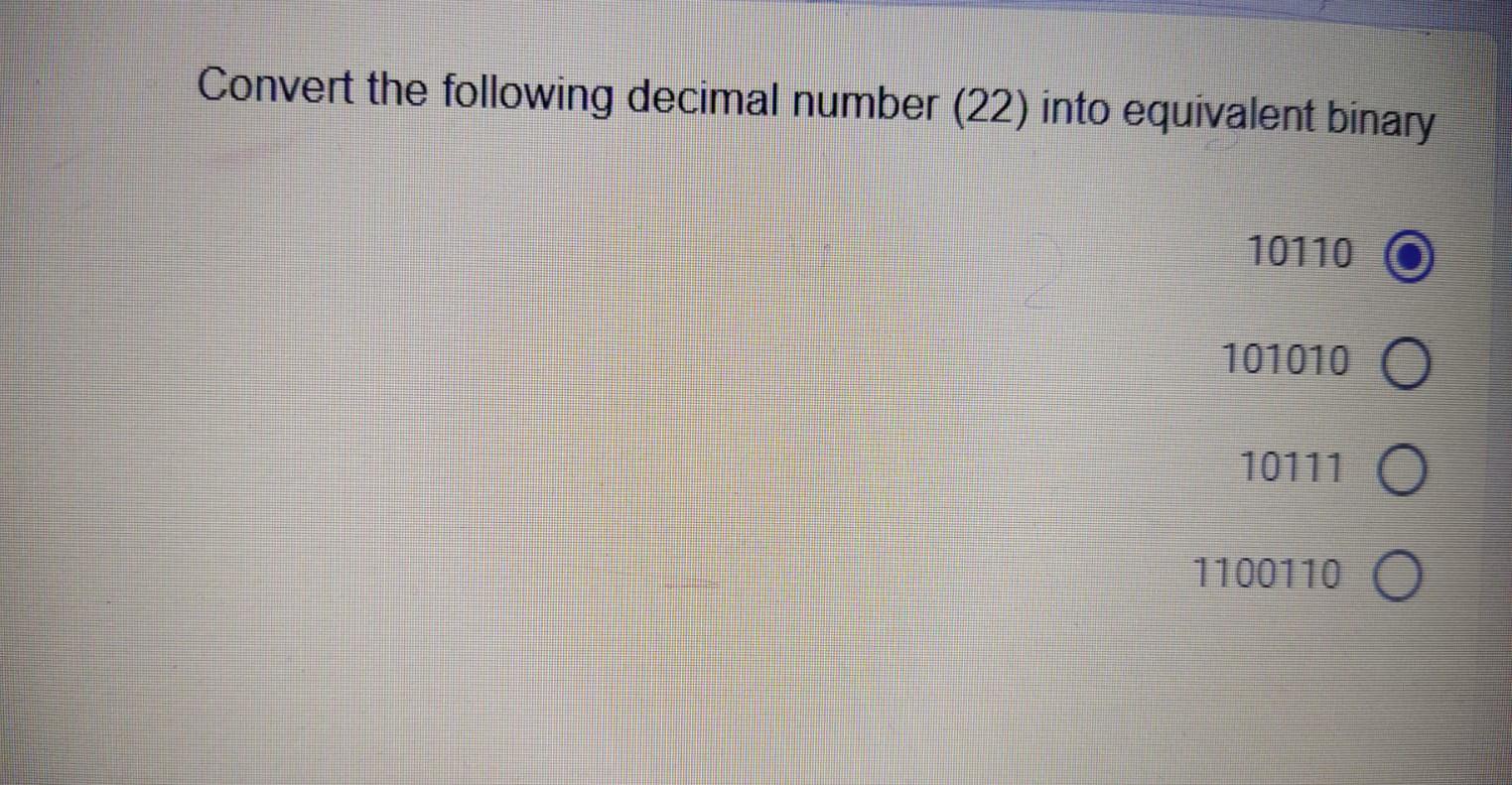 Solved Convert the following decimal number (22) into | Chegg.com