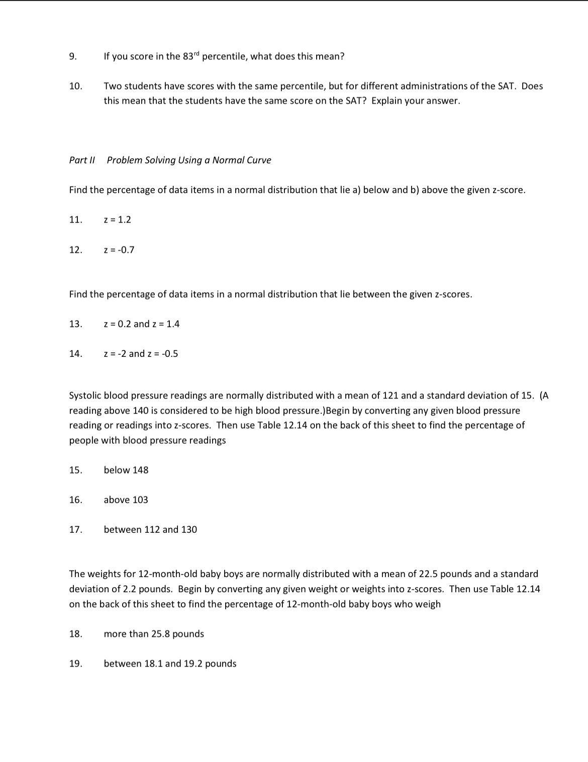 Solved If you score in the 83rd ﻿percentile, what does this | Chegg.com
