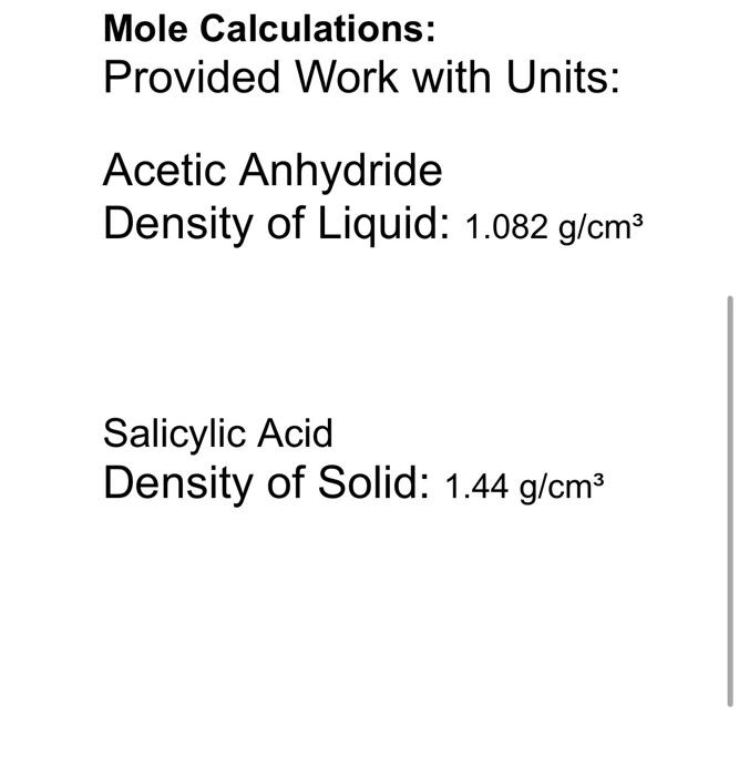 Solved Mole Calculations: Provided Work with Units: Acetic | Chegg.com