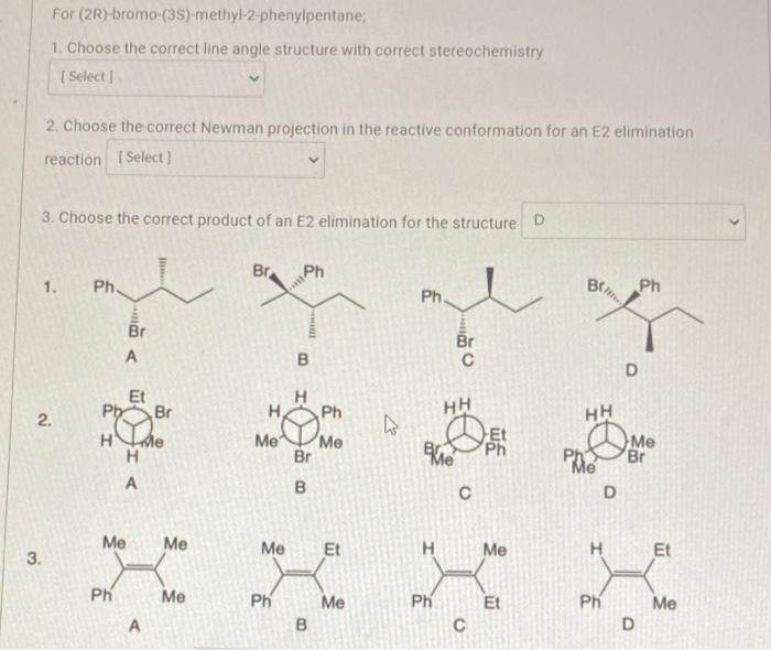 Solved For (2R)-bromo (3S)-methyl-2-phenylpentane; 1. Choose | Chegg.com