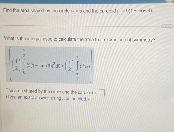 Solved Find the area shared by the circle r2=5 and the | Chegg.com