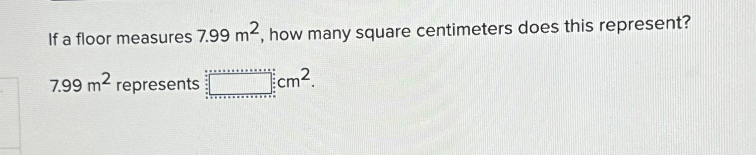 Solved If a floor measures 7.99m2, ﻿how many square | Chegg.com