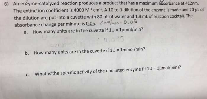 Solved 6) An enzyme-catalyzed reaction produces a product | Chegg.com