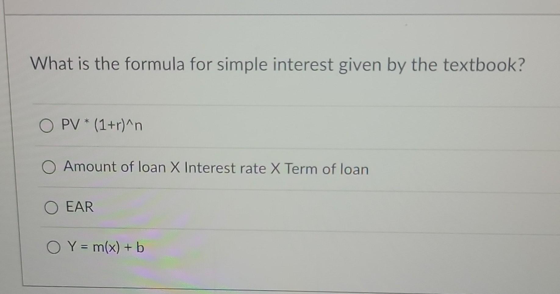 Solved What is the formula for simple interest given by the | Chegg.com