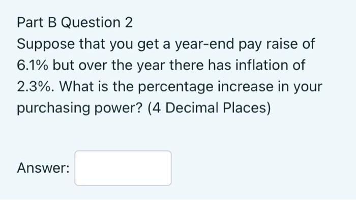 Solved Part B Question 2 Suppose that you get a year-end pay | Chegg.com