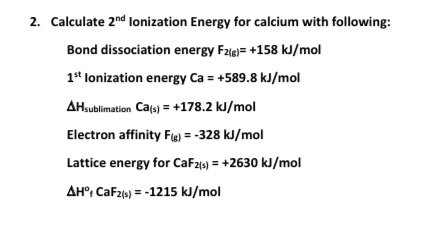 Solved 2. Calculate 2nd Ionization Energy for calcium with | Chegg.com