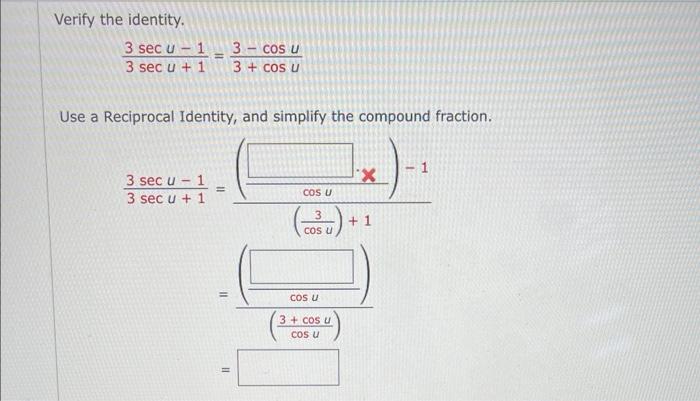 Solved Verify the identity. Use a reciprocal identity, and | Chegg.com