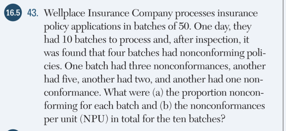 Solved 43. Wellplace Insurance Company processes insurance | Chegg.com