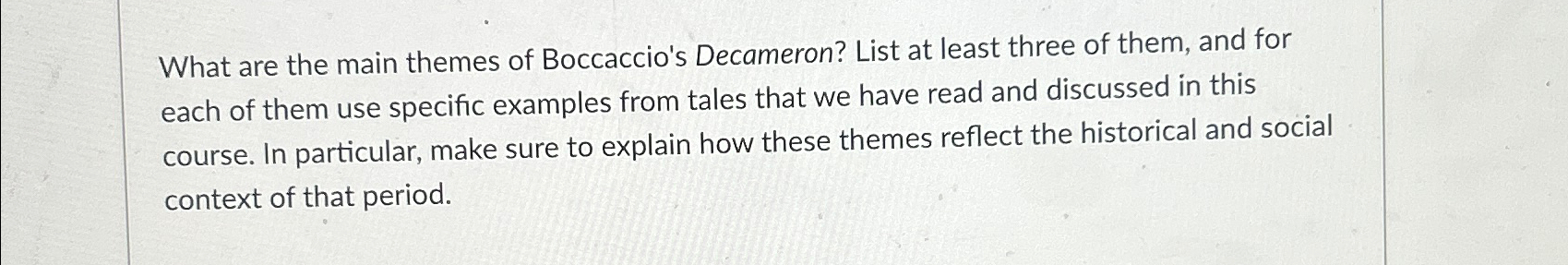 Solved What are the main themes of Boccaccio's Decameron? | Chegg.com