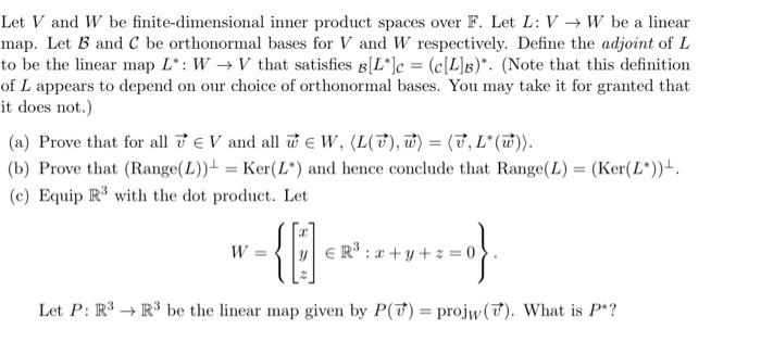Solved Let V and W be finite-dimensional inner product | Chegg.com