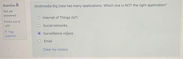 Solved Multimedia Big Data has many applications. Which one | Chegg.com