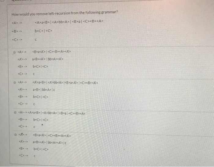 Solved How Would You Remove Left Recursion From The 1135