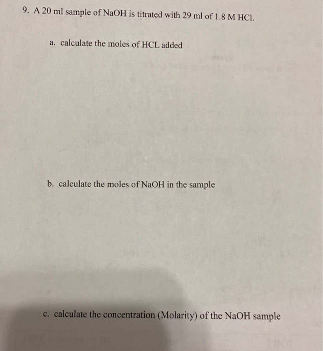 Solved 9. A 20 ml sample of NaOH is titrated with 29 ml of | Chegg.com