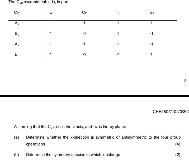 Solved The C2h character table is, in part: C2h E Ag 1 C2 ση | Chegg.com