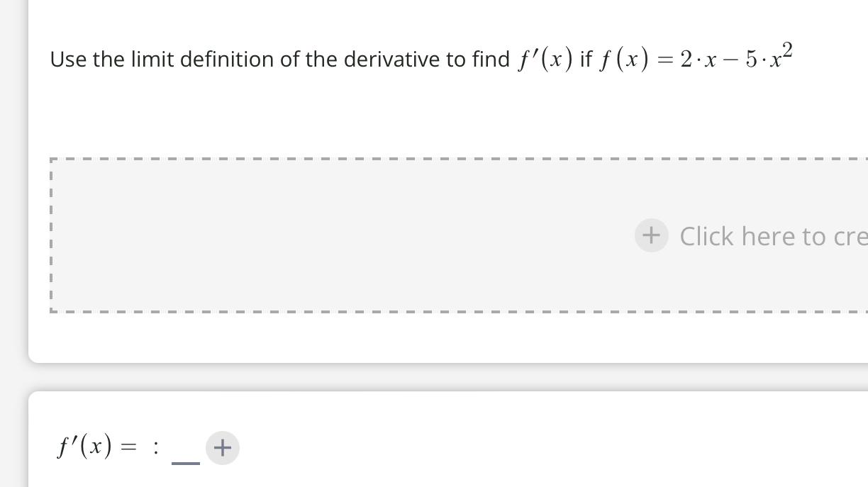 Solved Use the limit definition of the derivative to find | Chegg.com