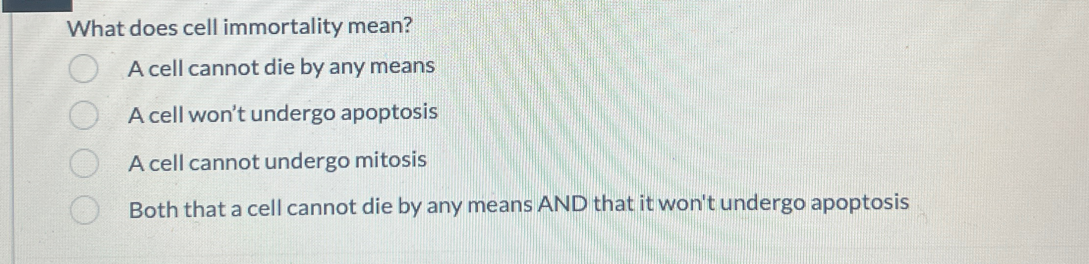 Solved What does cell immortality mean?A cell cannot die by | Chegg.com