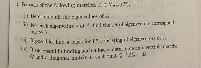 Solved 4. For each of the following matrices A∈Mn×n(F), (i) | Chegg.com
