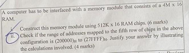 Solved A computer has to be interfaced with a memory module | Chegg.com