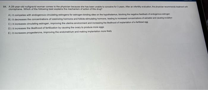 Solved 84. A 28-year-old nulligravid woman comes to the | Chegg.com