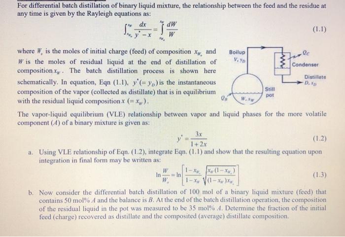 Solved For differential batch distillation of binary liquid | Chegg.com