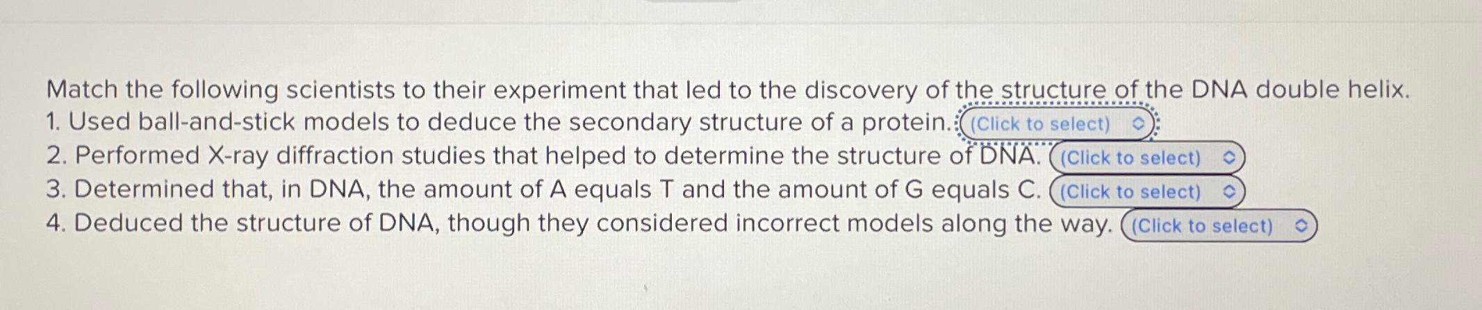 Solved Match the following scientists to their experiment | Chegg.com